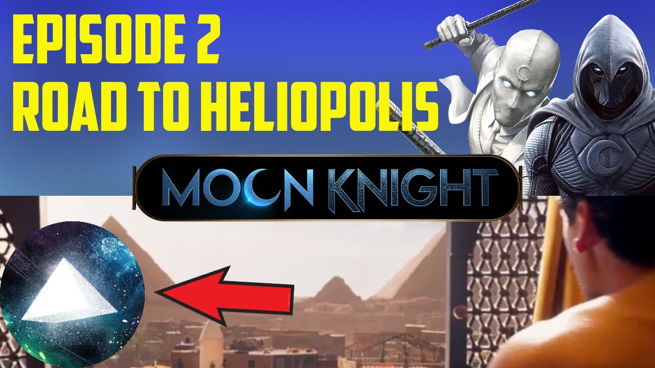 Moon Knight Episode 2 - Road to Celestial Heliopolis + Ammit's Tech ...