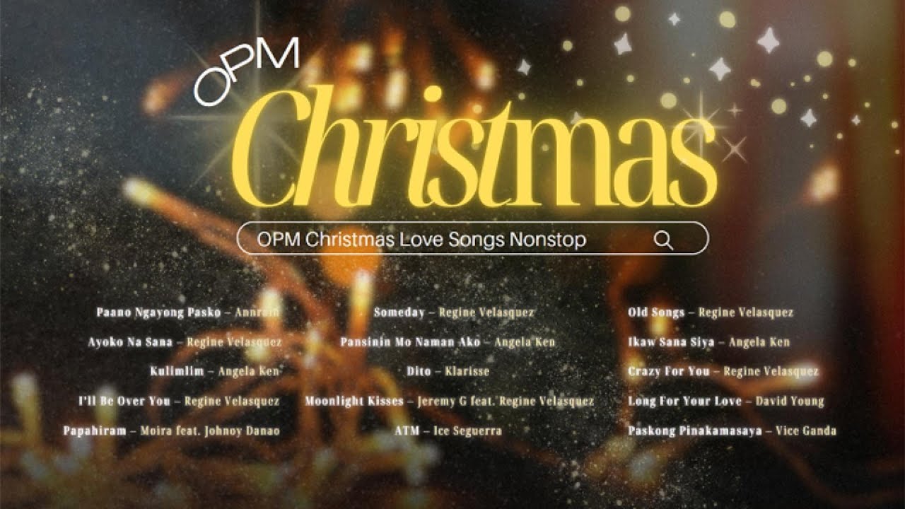OPM Christmas Love songs non-stop | MOR Playlist Non-Stop OPM Songs ...