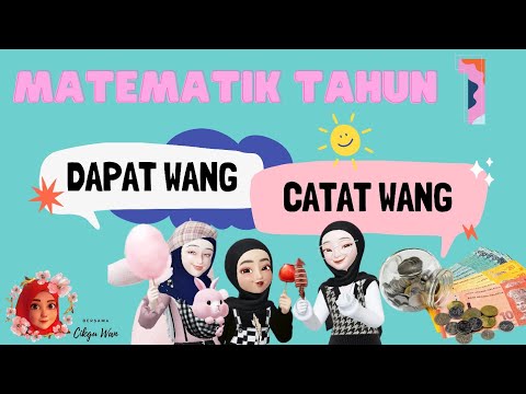 MATEMATIK TAHUN 1 DAPAT WANG DAN CATAT WANG