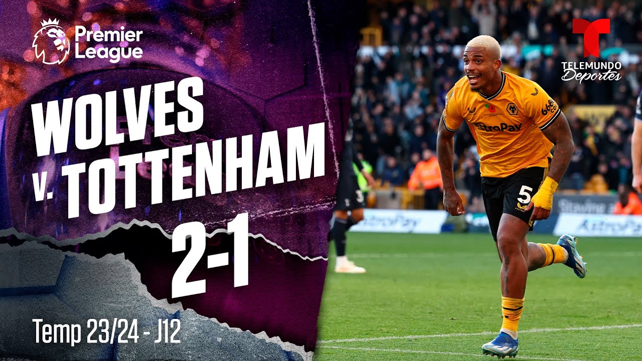 Highlights & Goles: Wolverhampton v. Tottenham 2-1 | Premier League ...