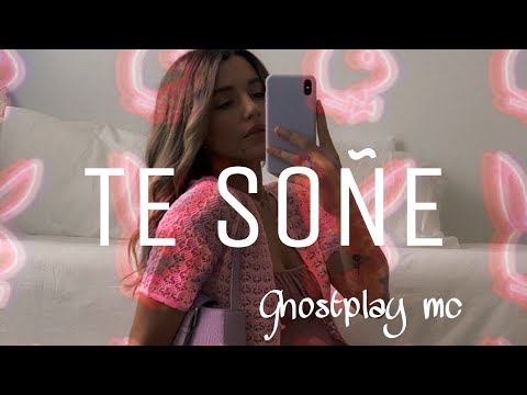 TE SOÑE GHOSTPLAY MC - YouTube