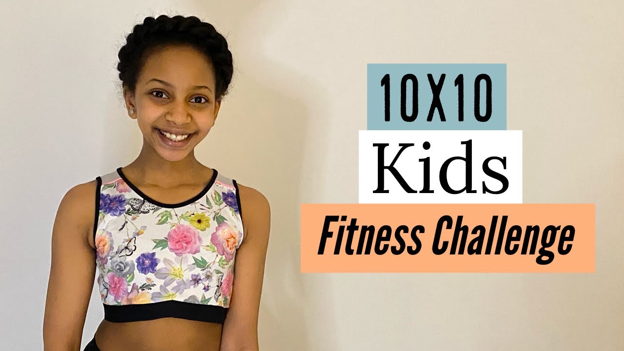 10x10 Kids Fitness Challenge | 10 days / Cia B - YouTube