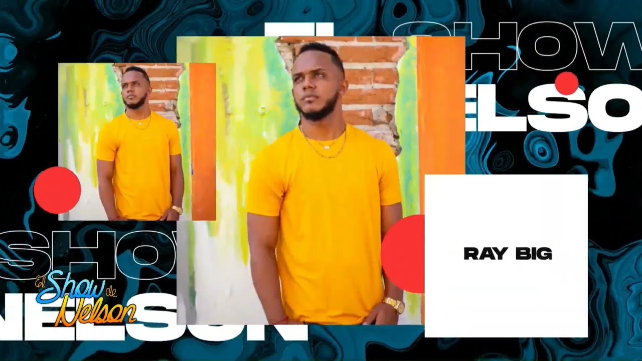 Ray Big, Entrevista y Presentación en el Show de Nelson 🤩 - YouTube