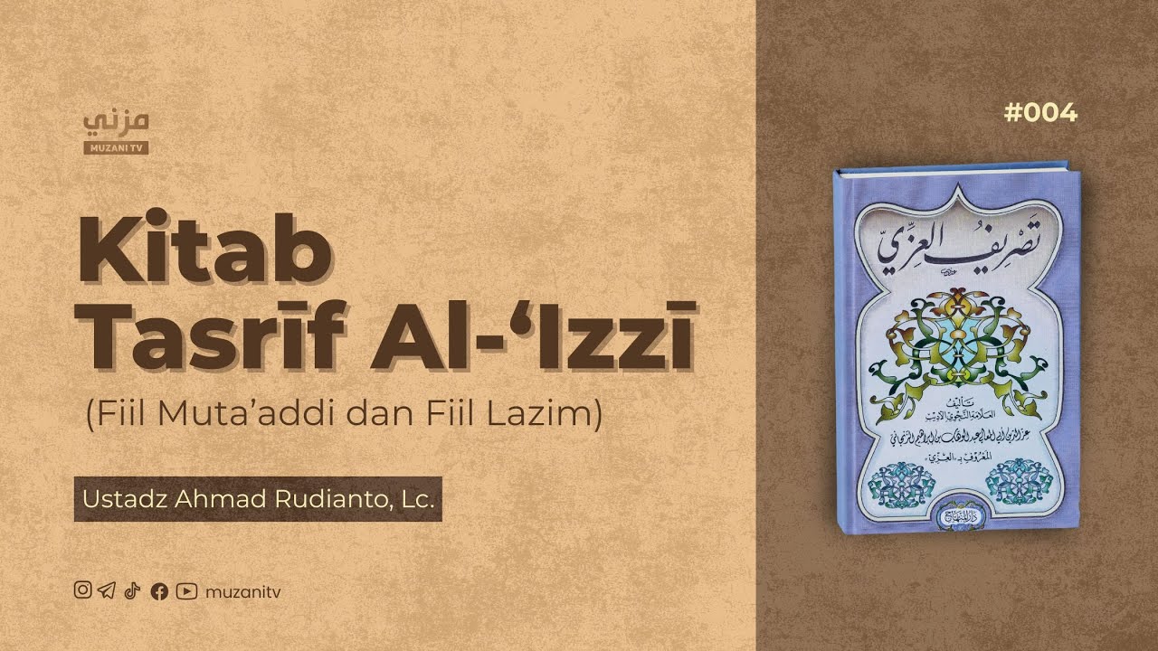 Tasrīf al-‘Izzī #4 : Fiil Mutaaddi & Fiil Lazim - Ustadz Ahmad Rudianto ...