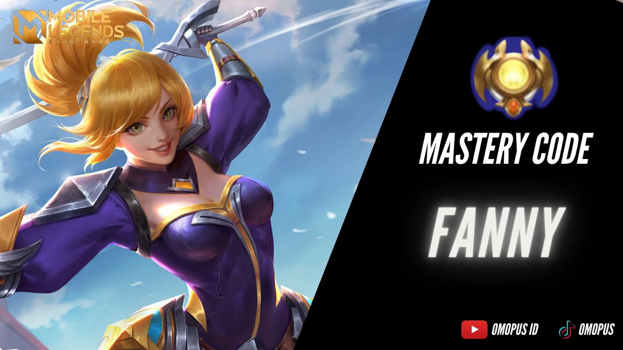 FANNY Mastery Code Mobile Legends - YouTube
