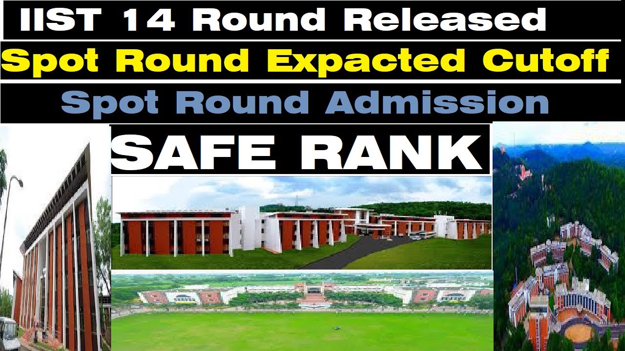 iist14 round released session2021|IIST Fourtin Round Cutoff Analysis ...