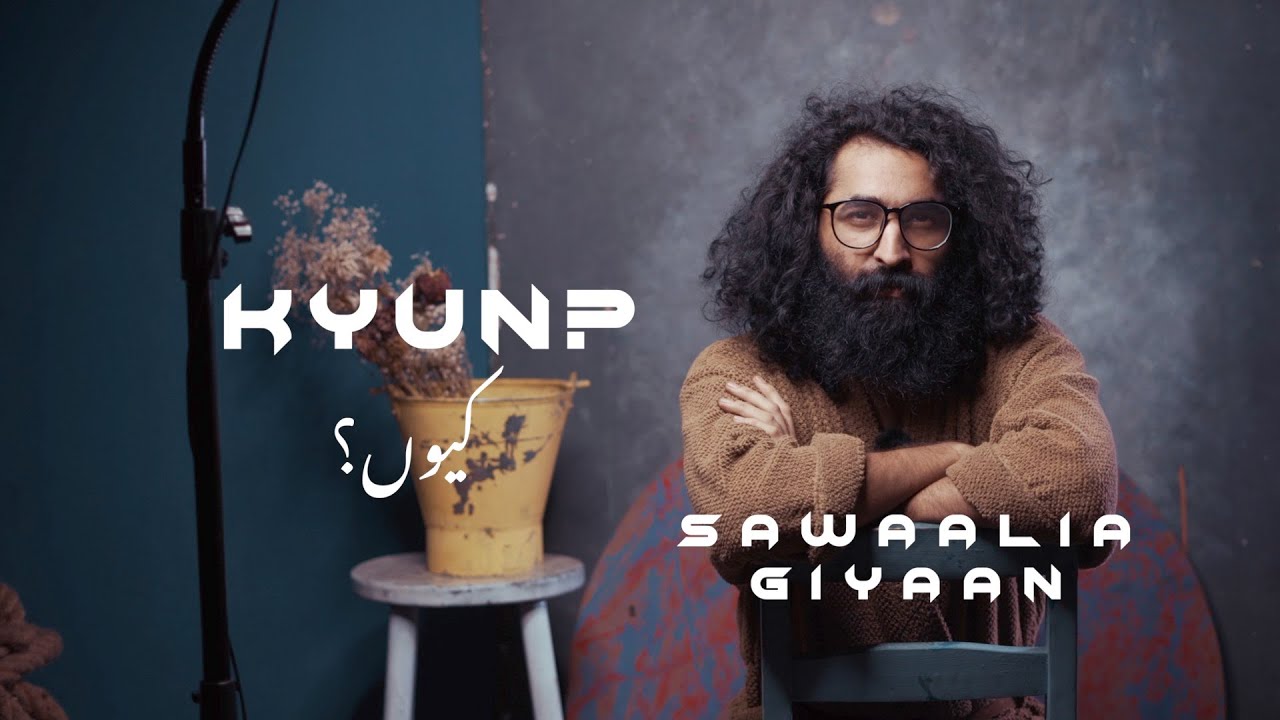 KYUN? - Sawaalia Giyaan - YouTube