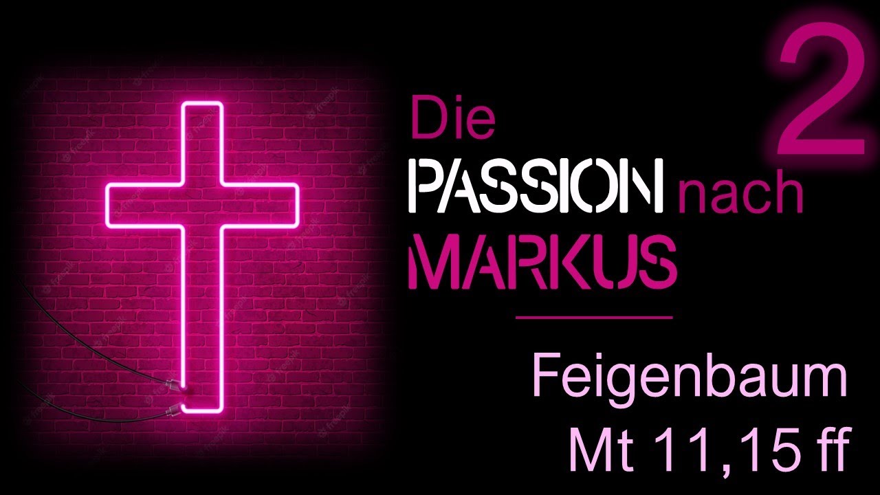 "der Feigenbaum" Mk 11,15 » Tom Matter, 26. Februar 2023 - YouTube