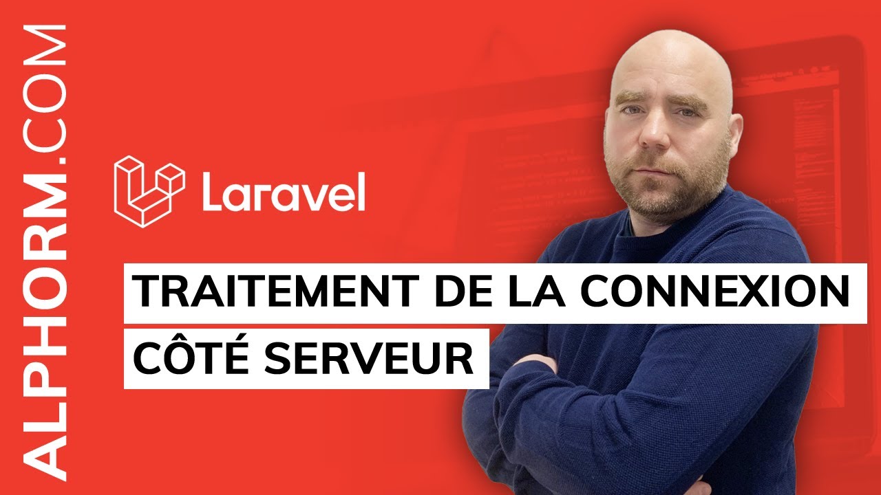 Formation Laravel : Traitement de la connexion côté serveur - Vidéo Tuto - YouTube