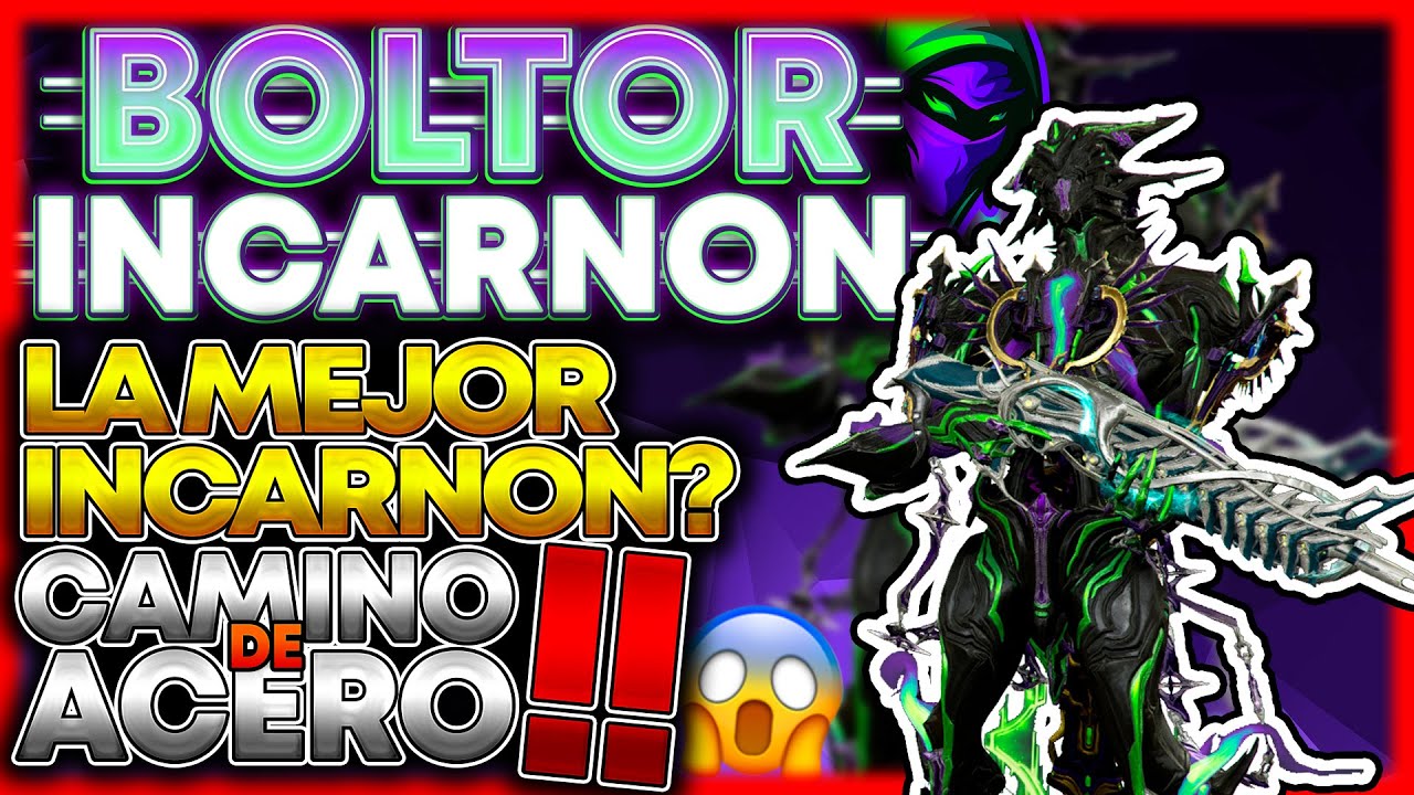 😱Build Boltor Incarnon para DOMINAR en Camino de Acero (La mejor ...