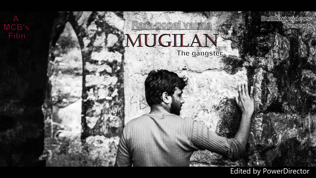 MUGILAN(The Gangster) Telugu Short Film First Look by RGV voice ||MCB ...