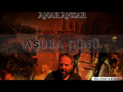 Anar Ansar - Aşura Günü: Əhli sünnə və Şiyələr.