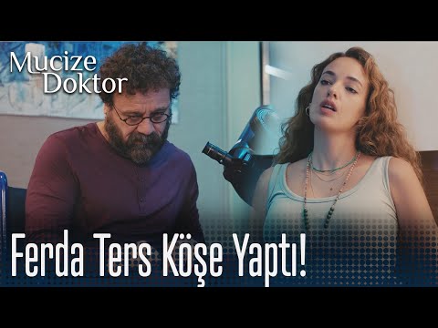 Ferda ters köşe yaptı!