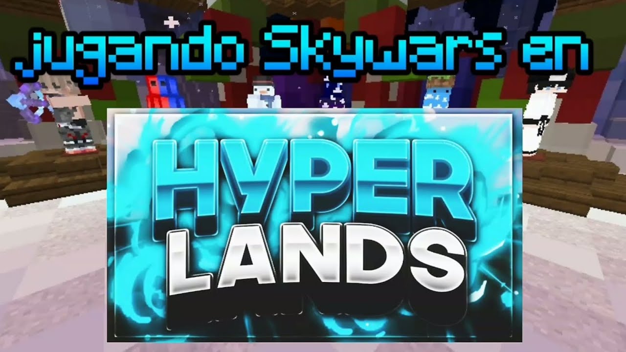 Jugando Skywars en Hyperlands [MCPE] - YouTube