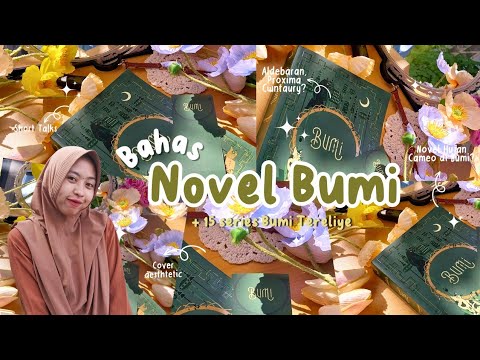 Bahas Novel Series Bumi Tere Liye🌻🌻 ️ | Novel Indonesia - YouTube