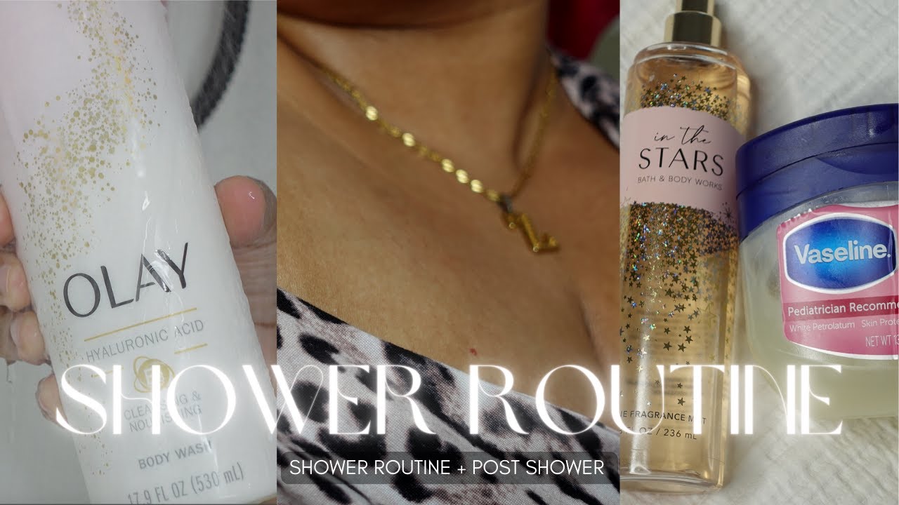 MY SHOWER ROUTINE + POST SHOWER - YouTube