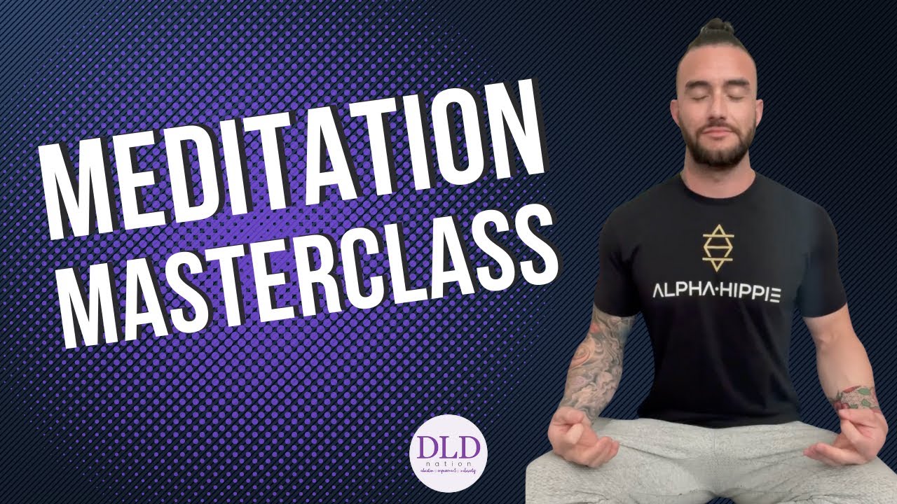 Meditation Masterclass! - YouTube