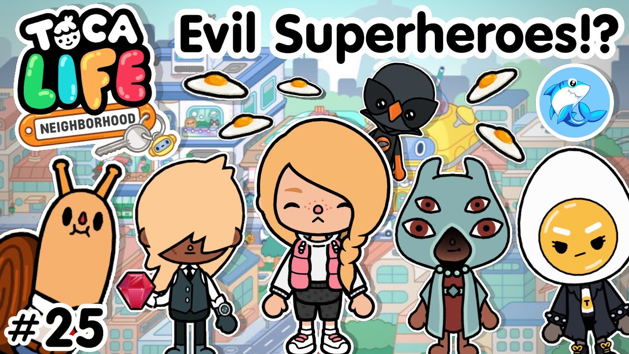 Toca Life Neighbourhood | The Evil Superheroes!? #25 - YouTube