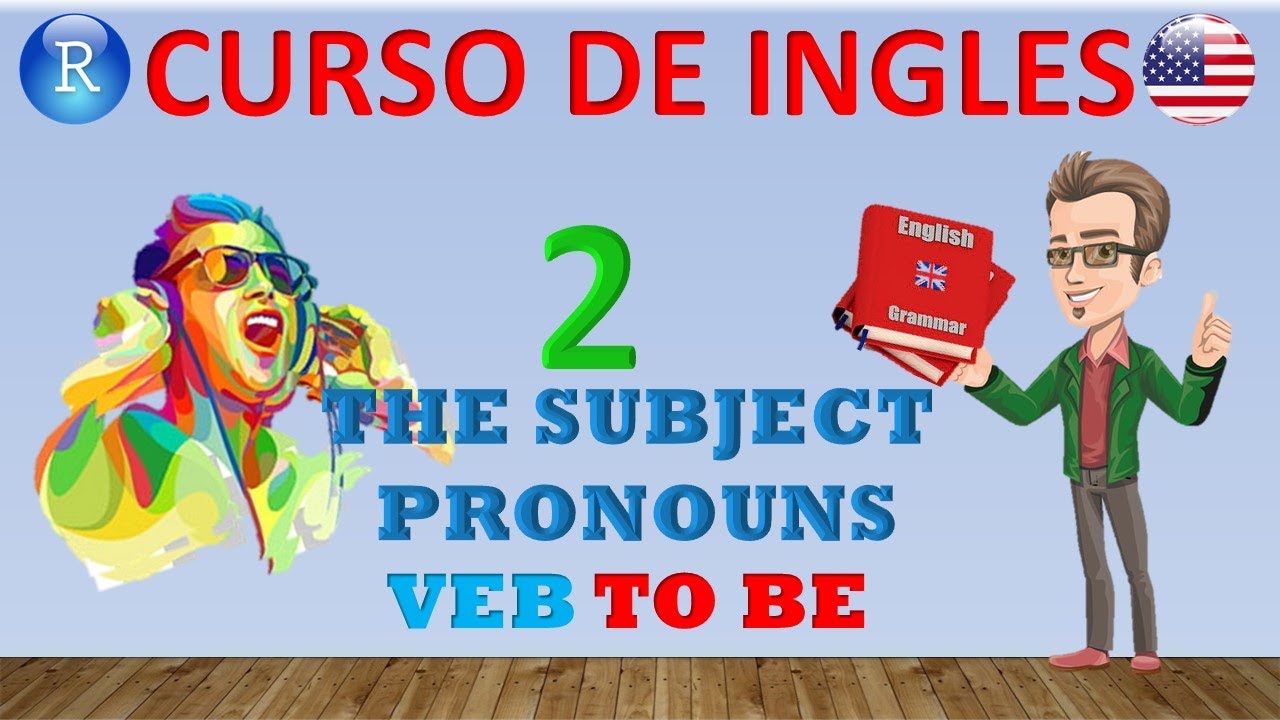 Lesson #2 The subject pronouns and the verb TO BE - YouTube