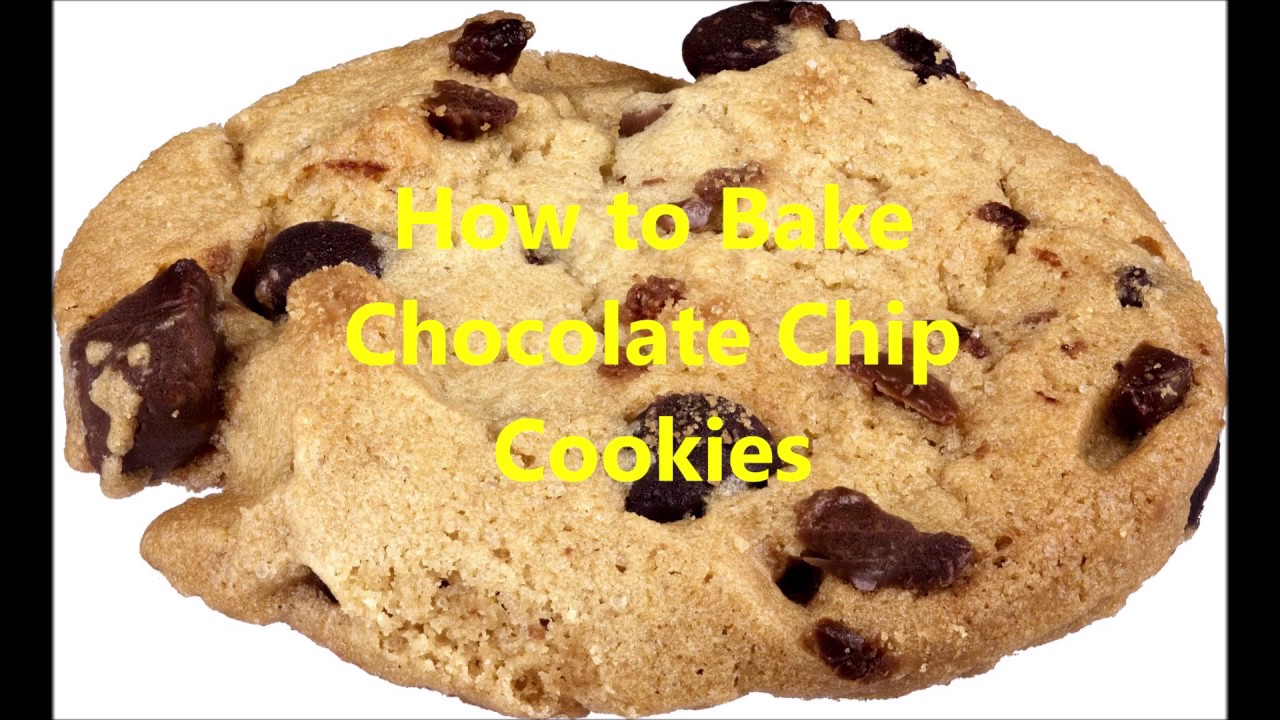How to Bake Chocolate Chip Cookies - YouTube