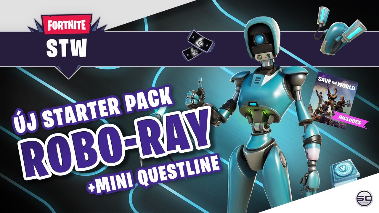 🦸‍♂️ Új starter pack - Robo-Ray | Fortnite Save The World - YouTube
