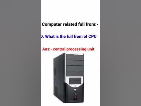 Computer related full from of CPU ll 💙 Very Very Important Questions - YouTube