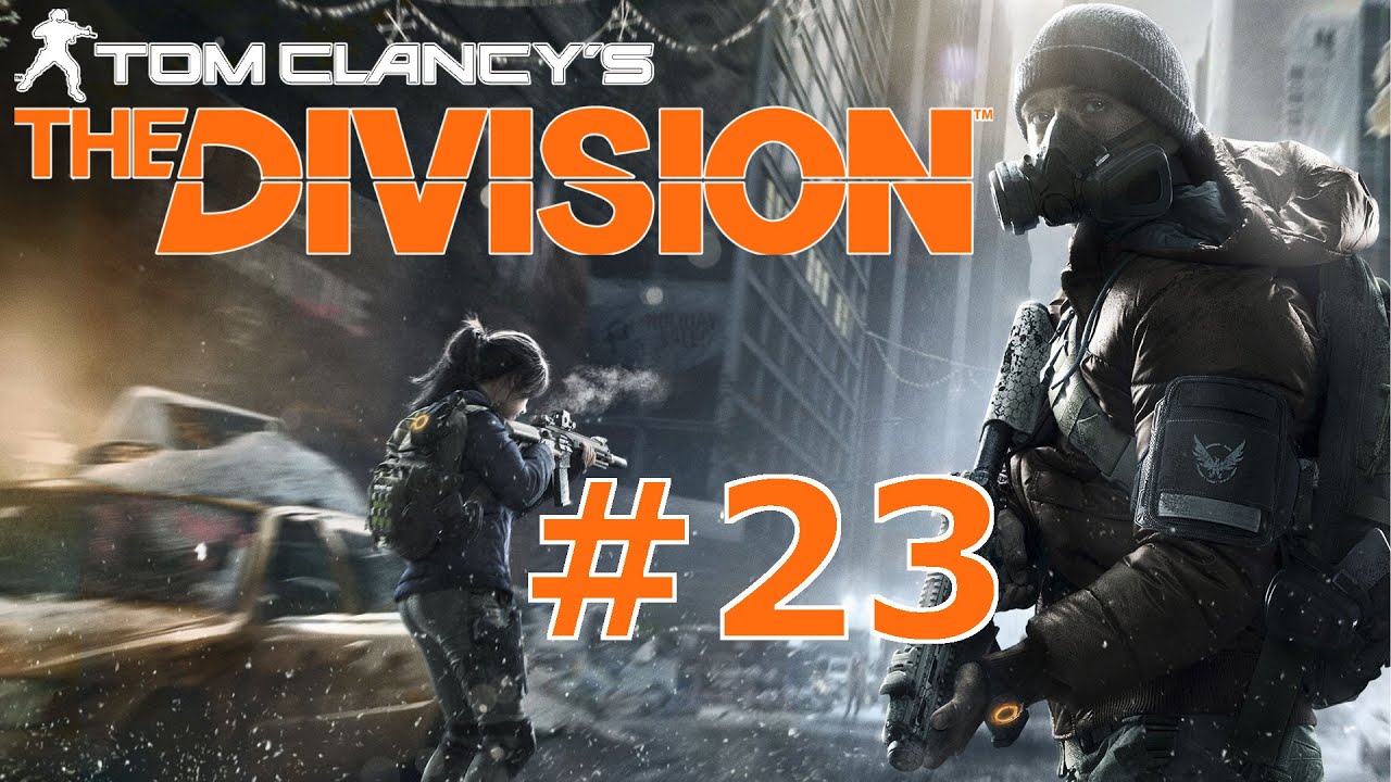 The Division #23 - Suchen und Zerstören xx Let's Play The Division ...