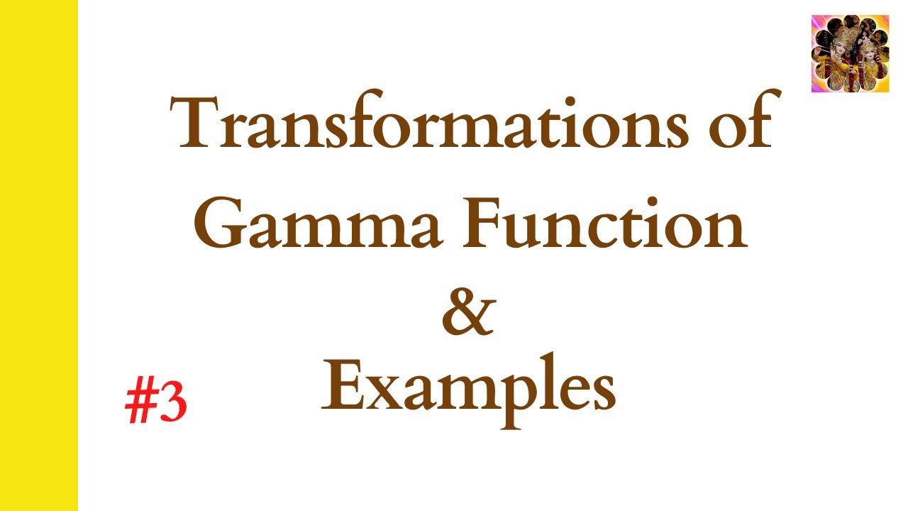 3. Sikho Transformations of Gamma function in Hindi || Examples of ...