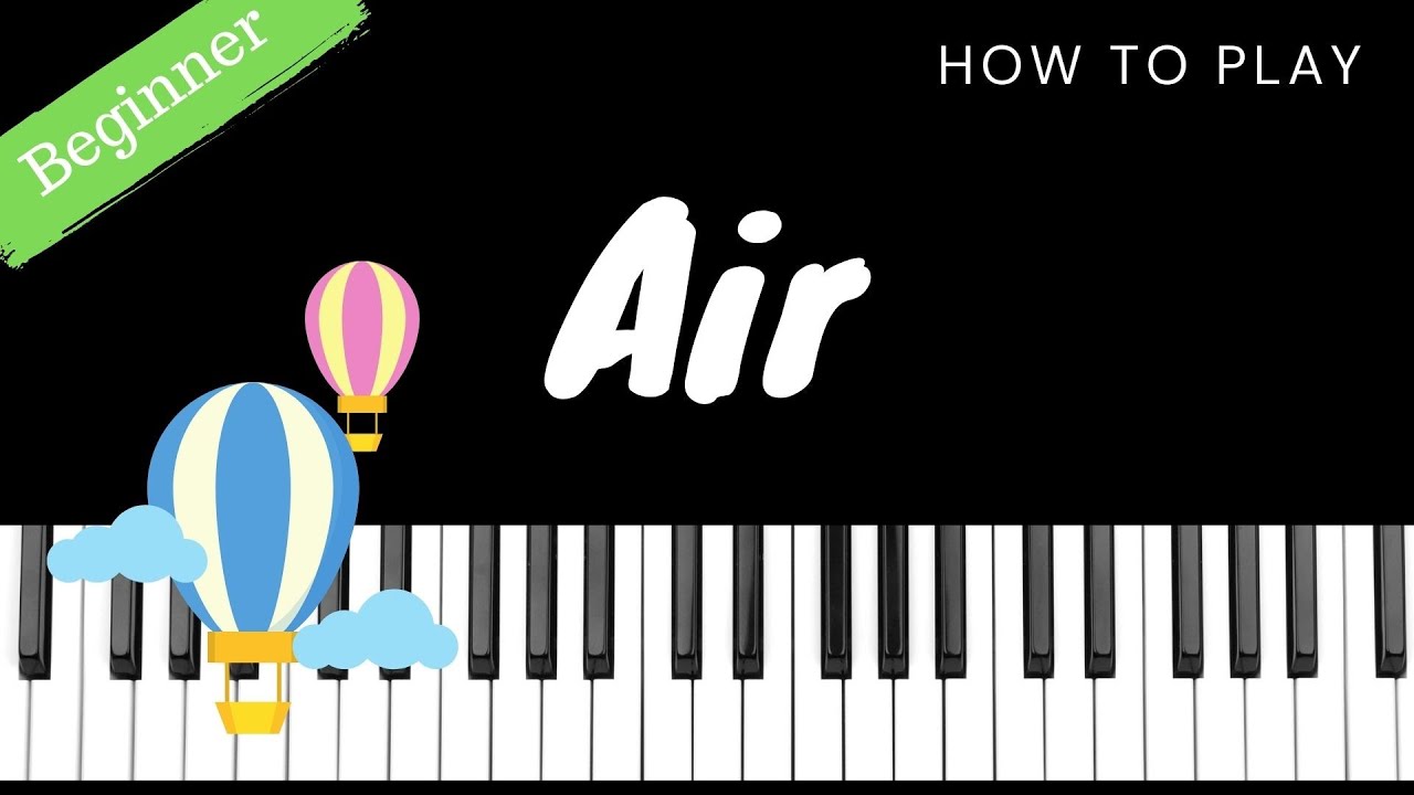 Teaching Little Fingers to Play #13 - AIR | Beginner Piano Tutorial ...