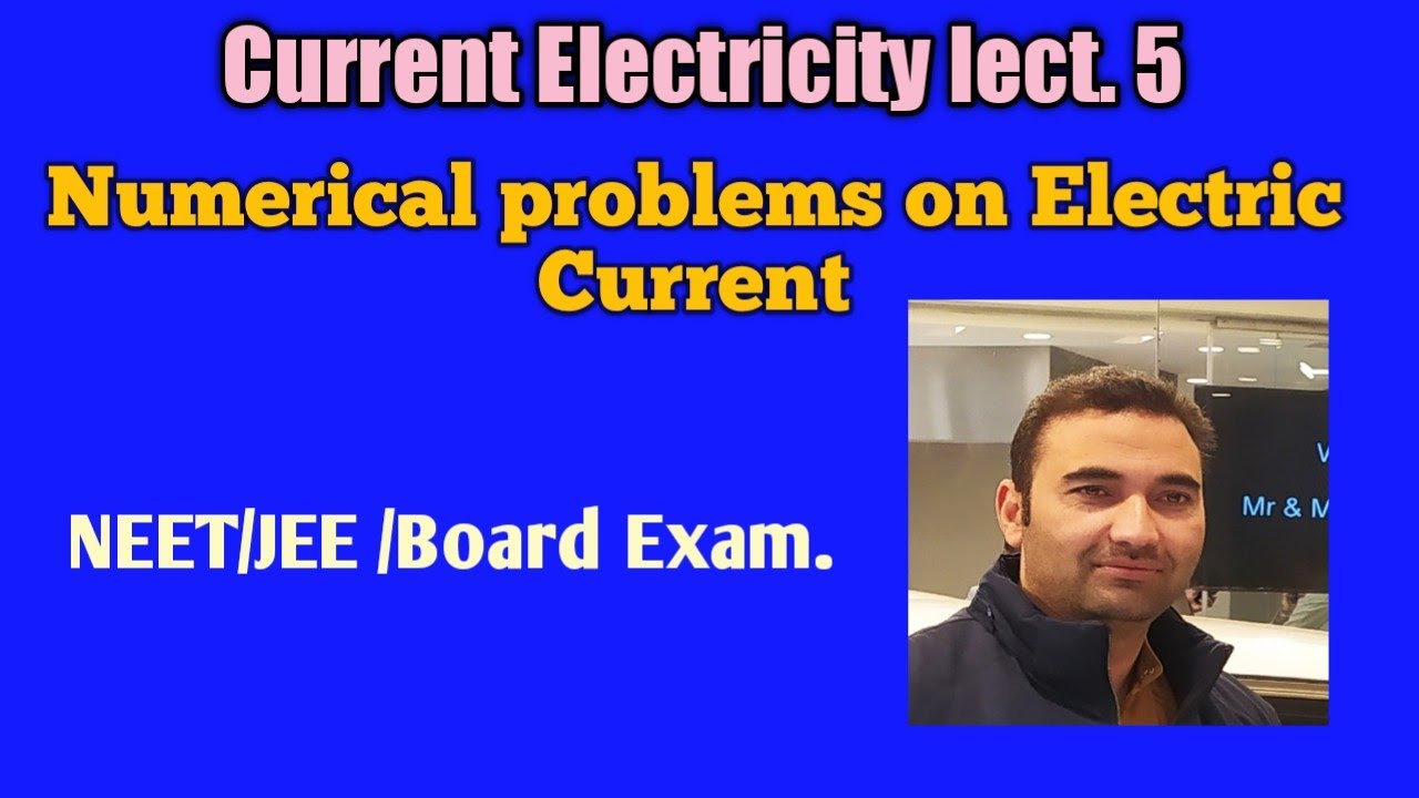 Numerical Problems On Electric Current Class 12th Unit 2 YouTube numerical-problems-on-electric-current-class-12th-unit-2-youtube