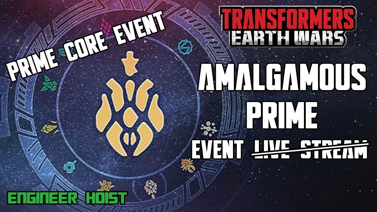 NEWS: Transformers: Earth Wars- Amalgamous Prime Event - YouTube