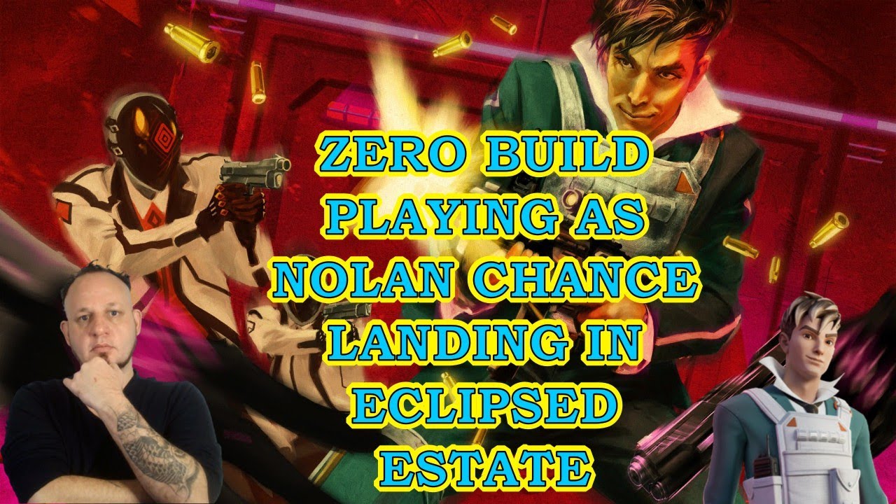ZERO BUILD PLAYING AS NOLAN CHANCE LANDING IN ECLIPSED ESTATE - YouTube