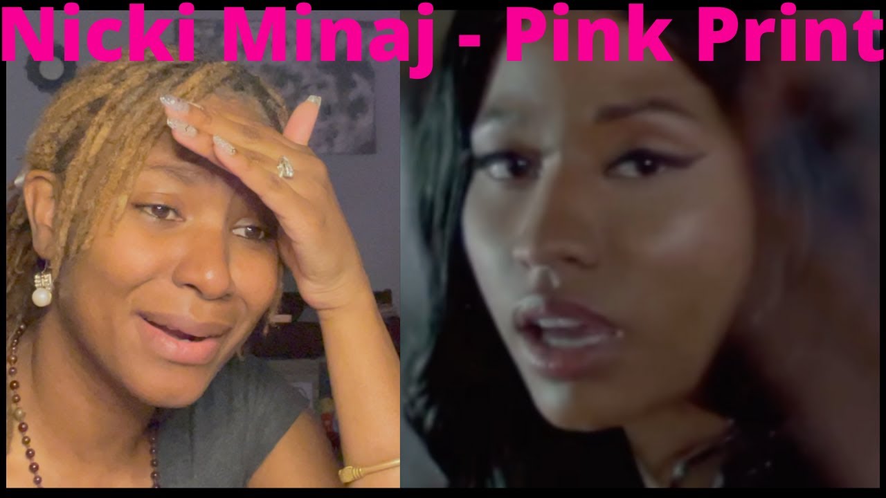 Nicki Minaj - Pink Print (reaction) - YouTube