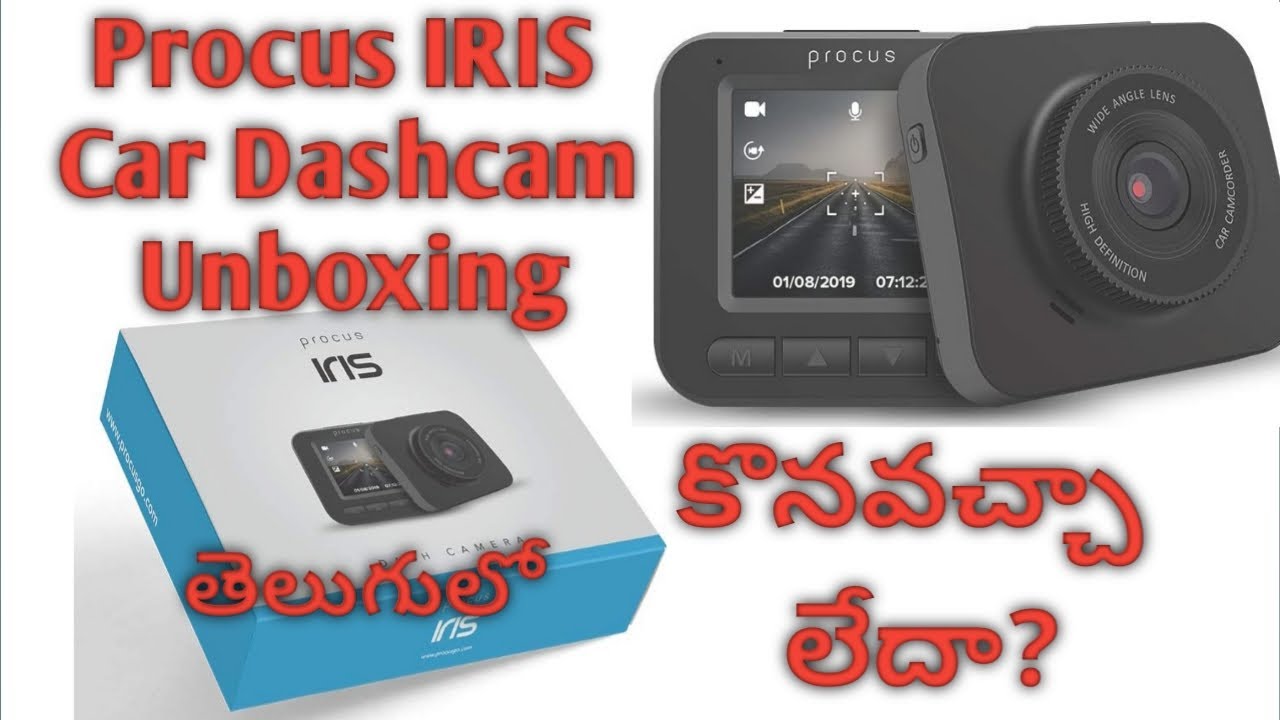 Procus Iris Dash Camera Unboxing along with Pro's and Con's in Telugu - YouTube