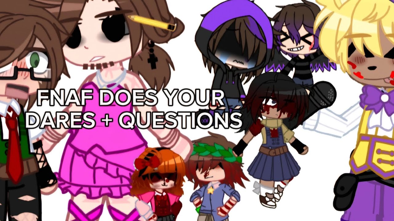 FNAF does your dares + questions!! // 3K SPECIAL - YouTube