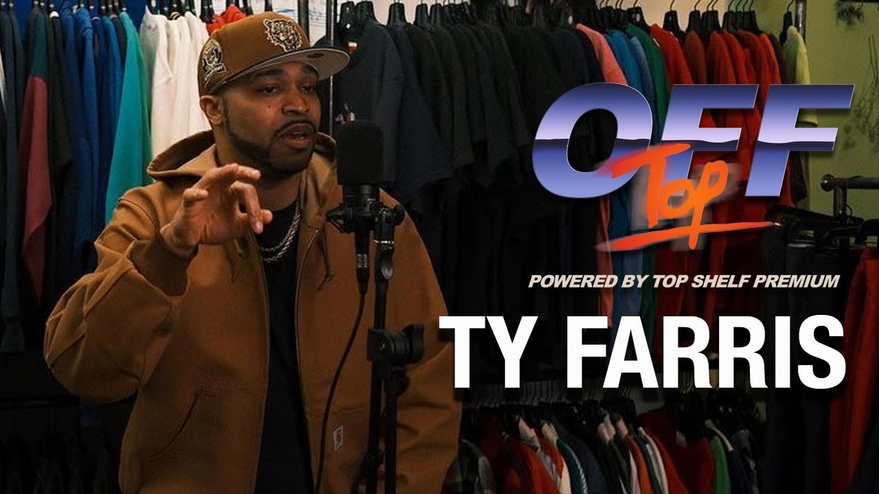 Ty Farris - “Off Top” Freestyle (Top Shelf Premium) - YouTube