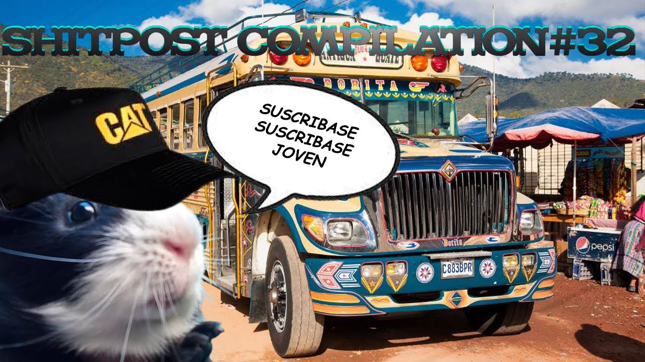 SHITPOST COMPILATION#32 - YouTube