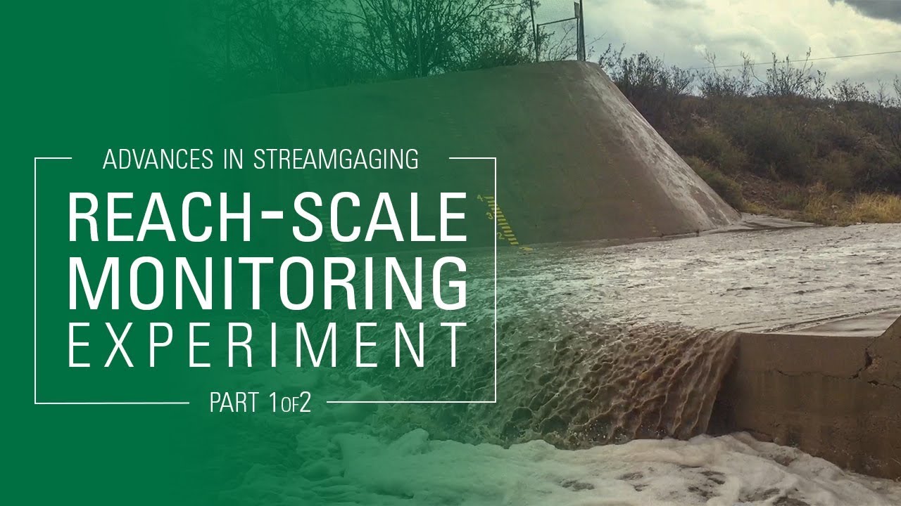 Advances in Streamgaging | Reach-Scale Monitoring Experiment (1 of 2 ...