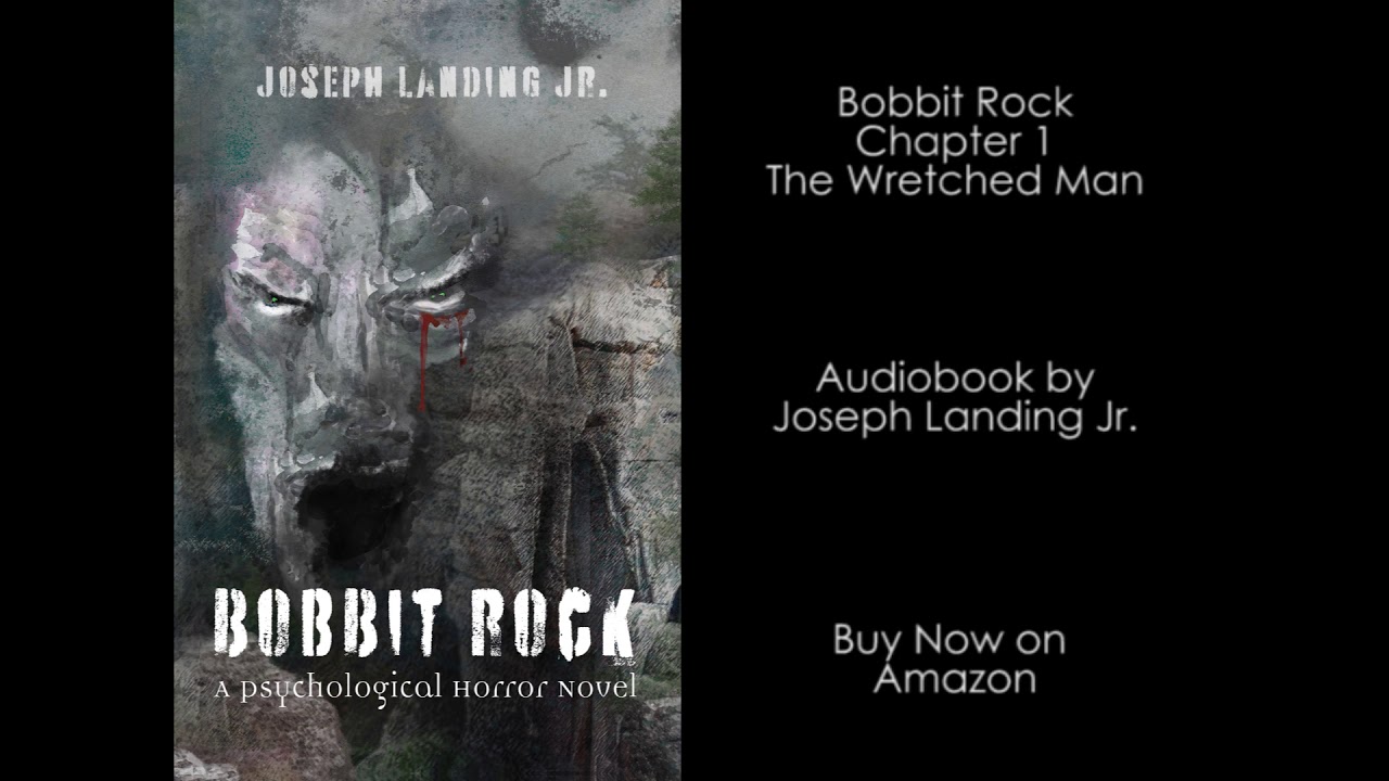 The Wretched Man - Audiobook of Bobbit Rock: Chapter 1 - YouTube