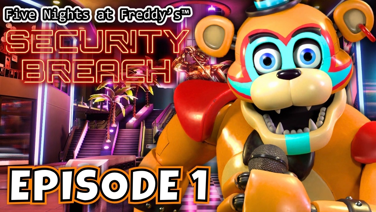 Five Nights at Freddy's: Security Breach - Part 1 - Gameplay ...