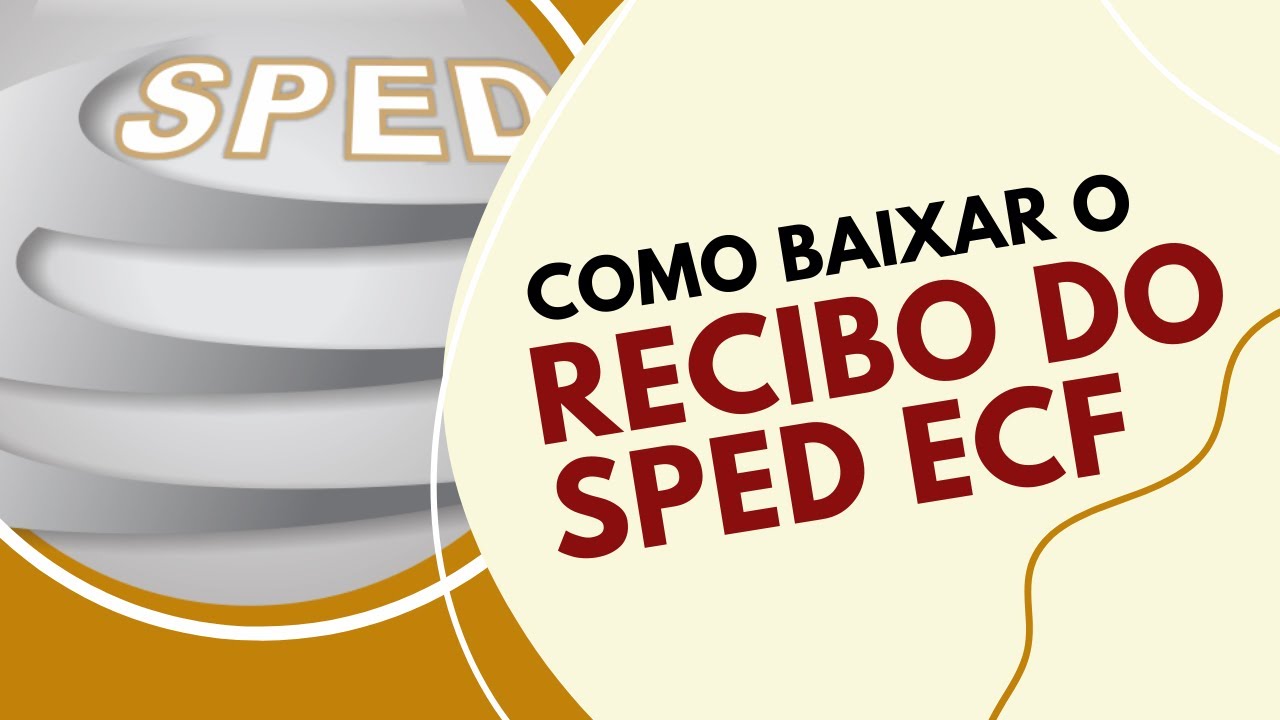 COMO BAIXAR O RECIBO DO SPED ECF - YouTube