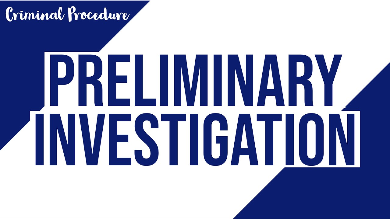 Preliminary Investigation Criminal Procedure Discussion YouTube preliminary-investigation-criminal-procedure-discussion-youtube