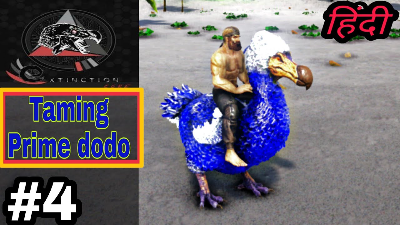 🔥 Taming Prime dodo 🔥 Extinction core | Ark Survival Evolved gameplay ...