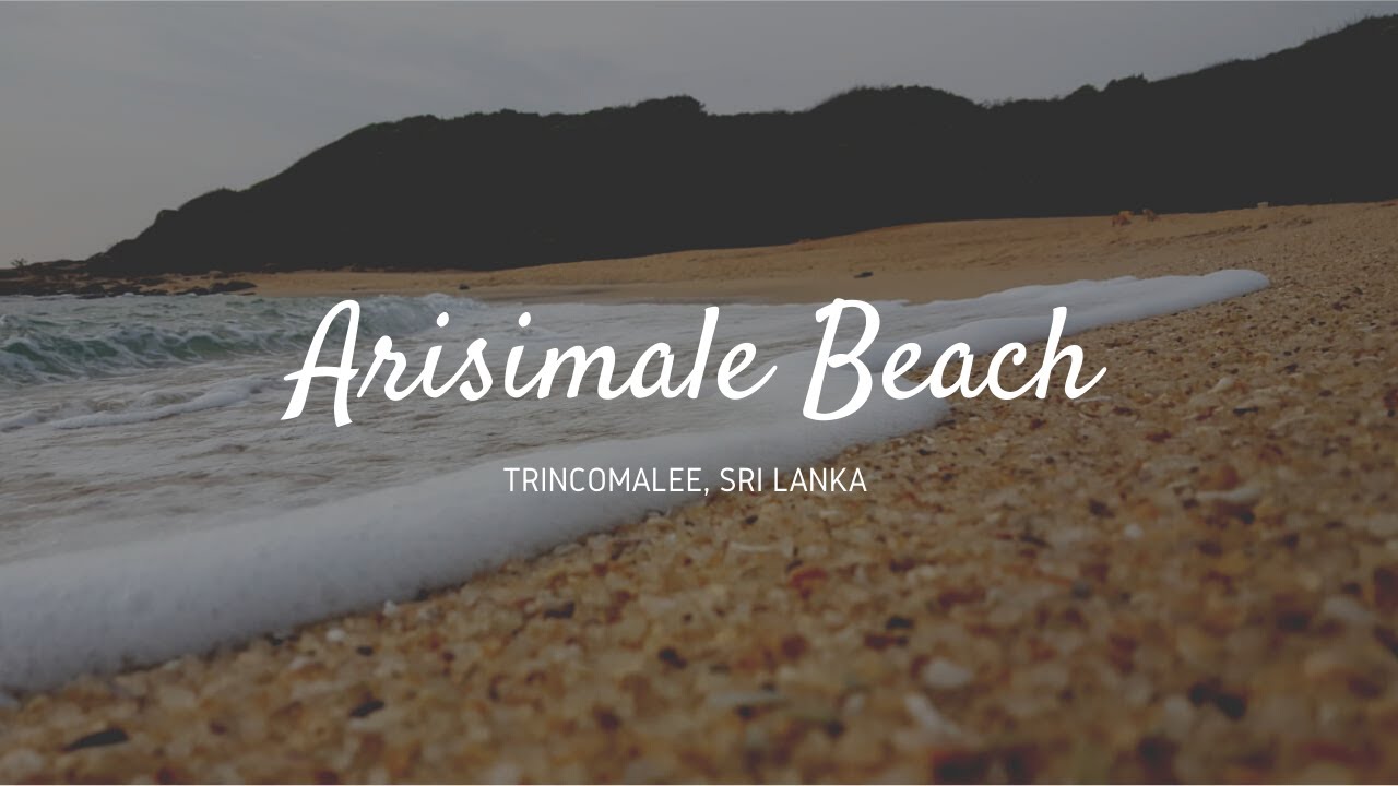 Arisimale beach in trincomalee, sri lanka - [ 2020 ] - YouTube
