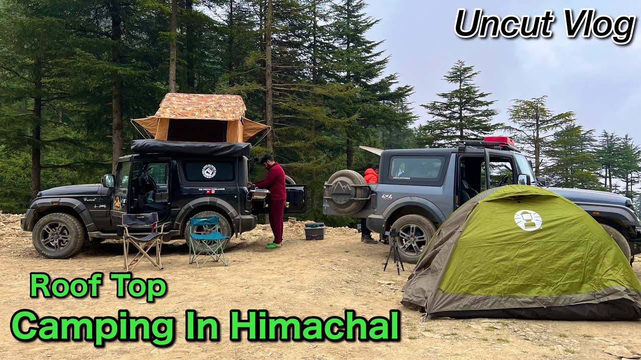 Camping ke मजे । Mahindra Thar Roof Top Camping in Forest | pathak ...