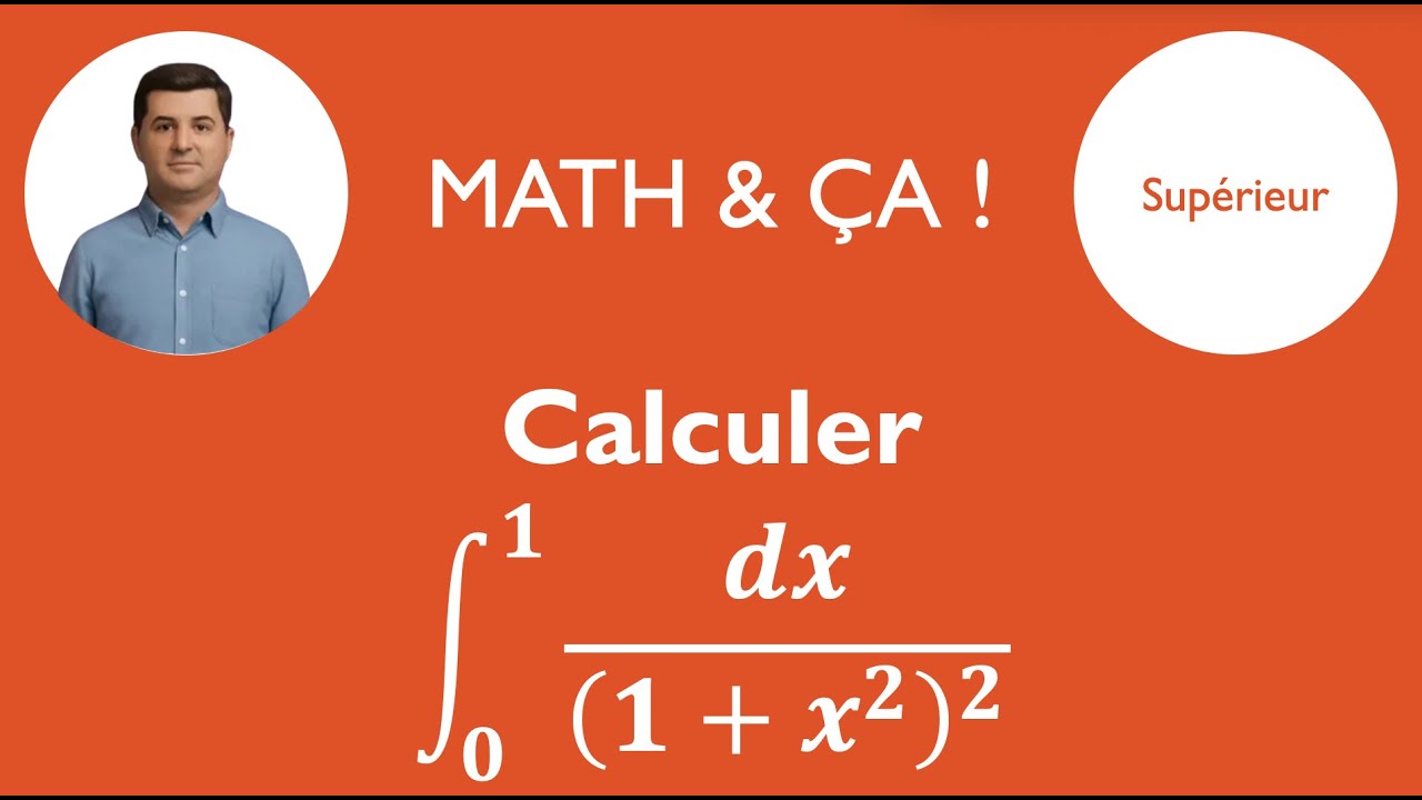 Calculer L int grale De 1 1 x 2 2 Sur 0 1 YouTube