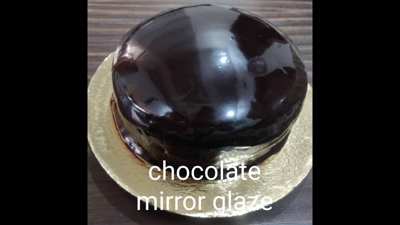 Chocolate Mirror Glaze Icing Recipe Eggless Easy Mirror Glaze Cake ...