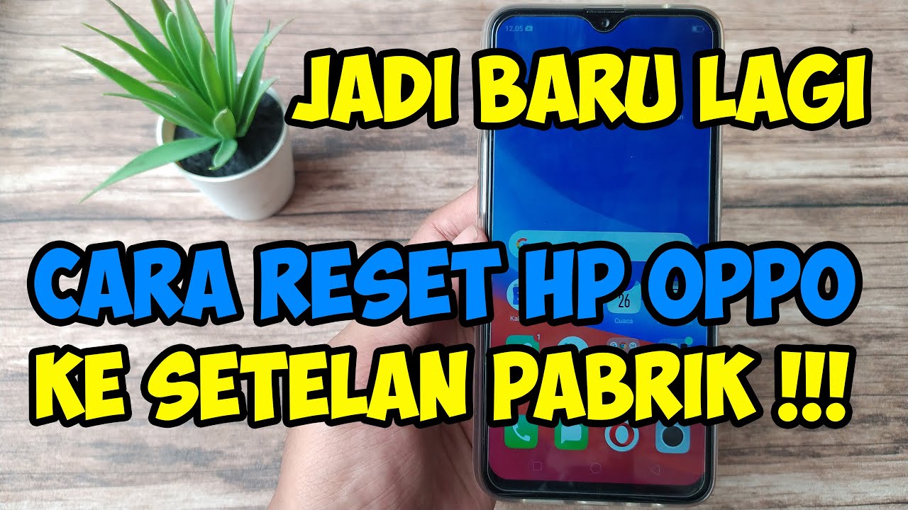cara reset hp oppo ke pengaturan pabrik - YouTube