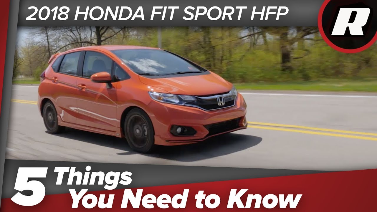Five things to know: 2018 Honda Fit Sport HFP - YouTube