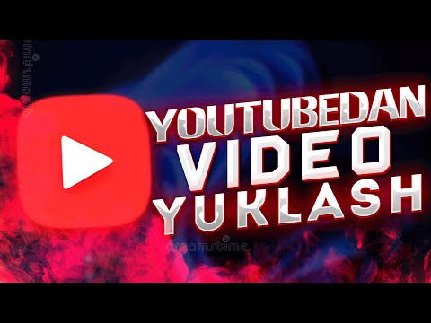 YOUTUBEDAN VIDEO YUKLAB OLISH || YOUTUBEDAN VIDEO SKACHAT QILISH